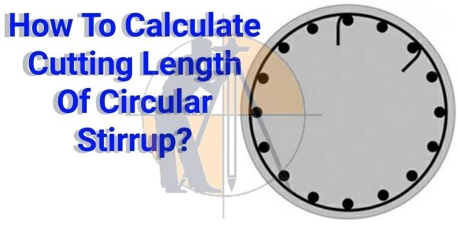How To Calculate The Cutting Length Of Circular Stirrup - Surveying ...